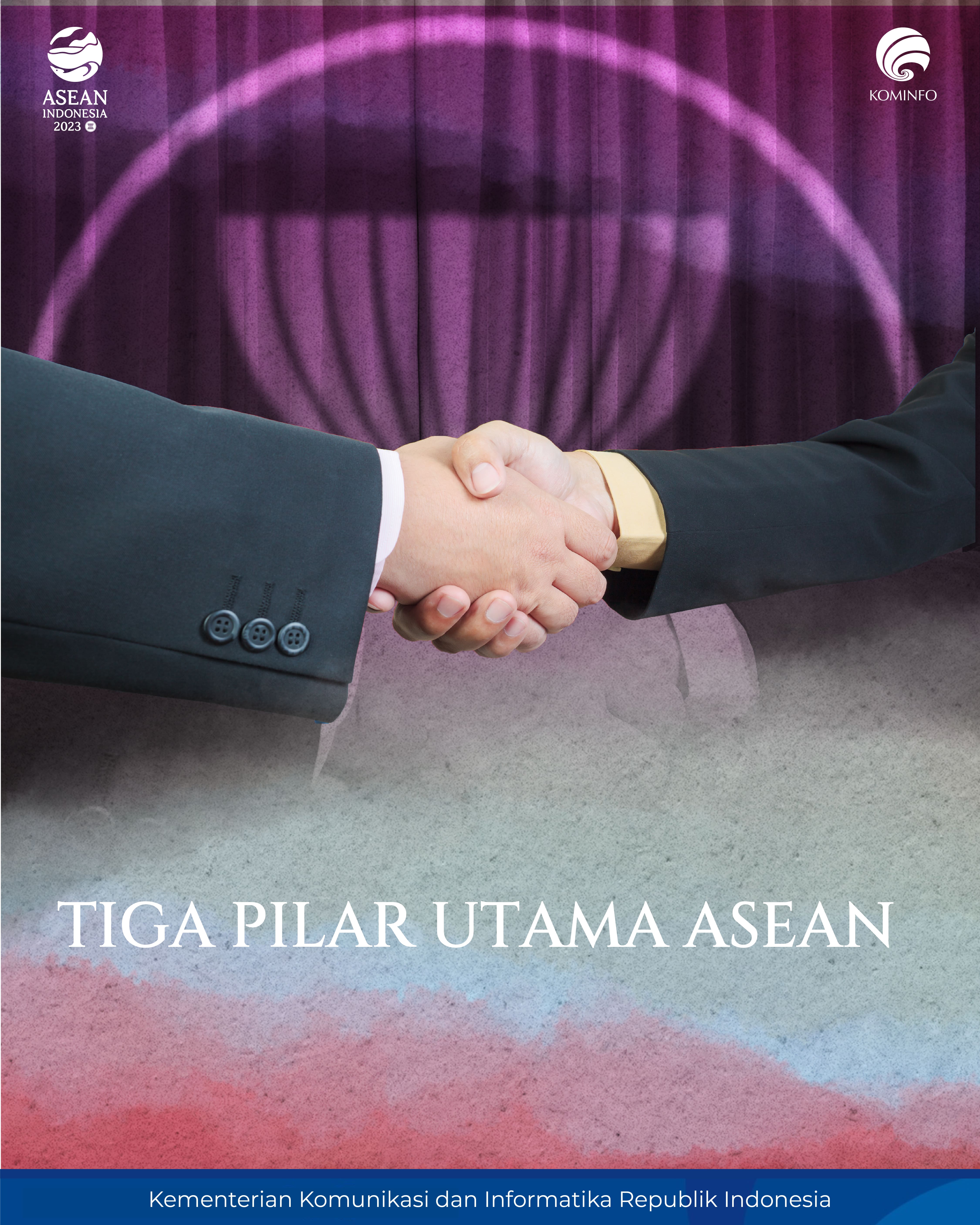 TIGA PILAR UTAMA ASEAN